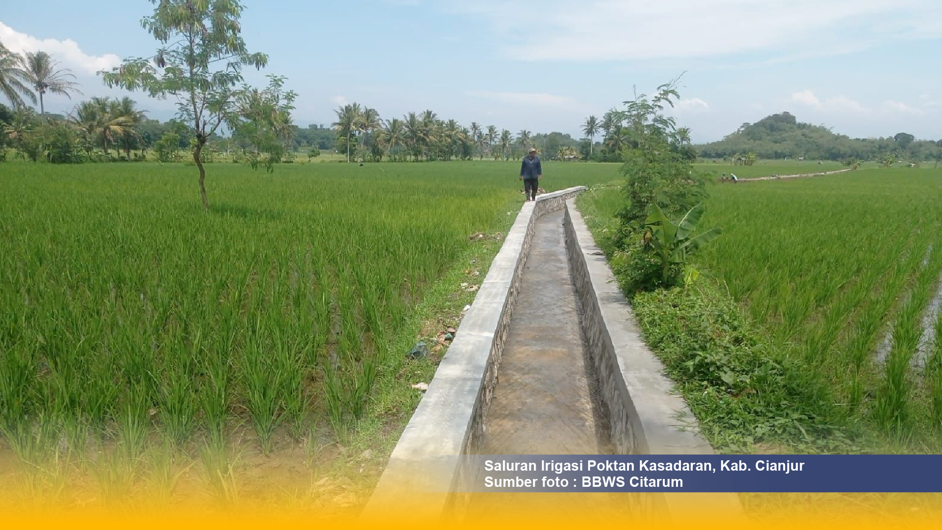 BBWS-CITARUM | Saluran Irigasi Lancar untuk Kesejahteraan Petani Cianjur