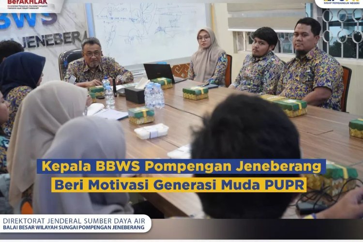 Kepala BBWS Pompengan Jeneberang Beri Motivasi Generasi Muda PUPR ... Kepala BBWS Pompengan Jeneberang Beri Motivasi Generasi Muda PUPR ...